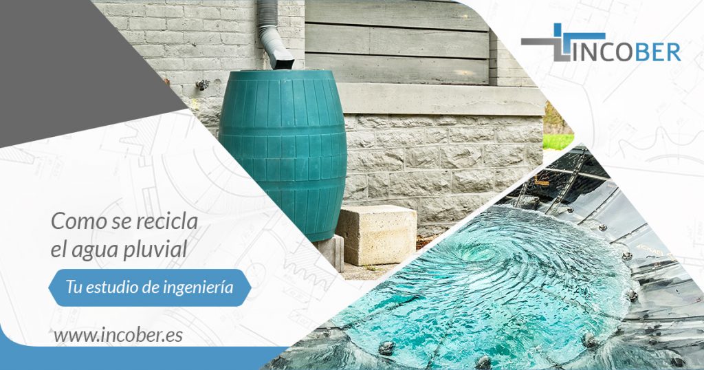 Como se recicla el agua pluvial - Incober | Ingeniería y consultoría ...