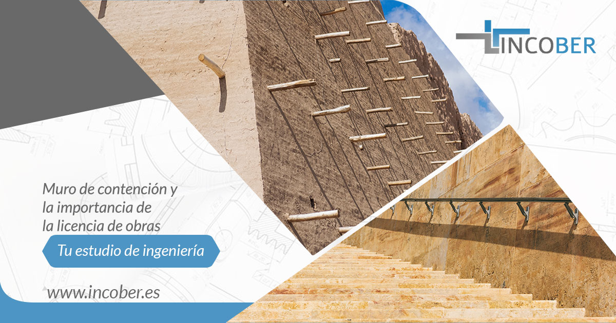 Muro de contención y la importancia de la licencia de obras - Incober ...